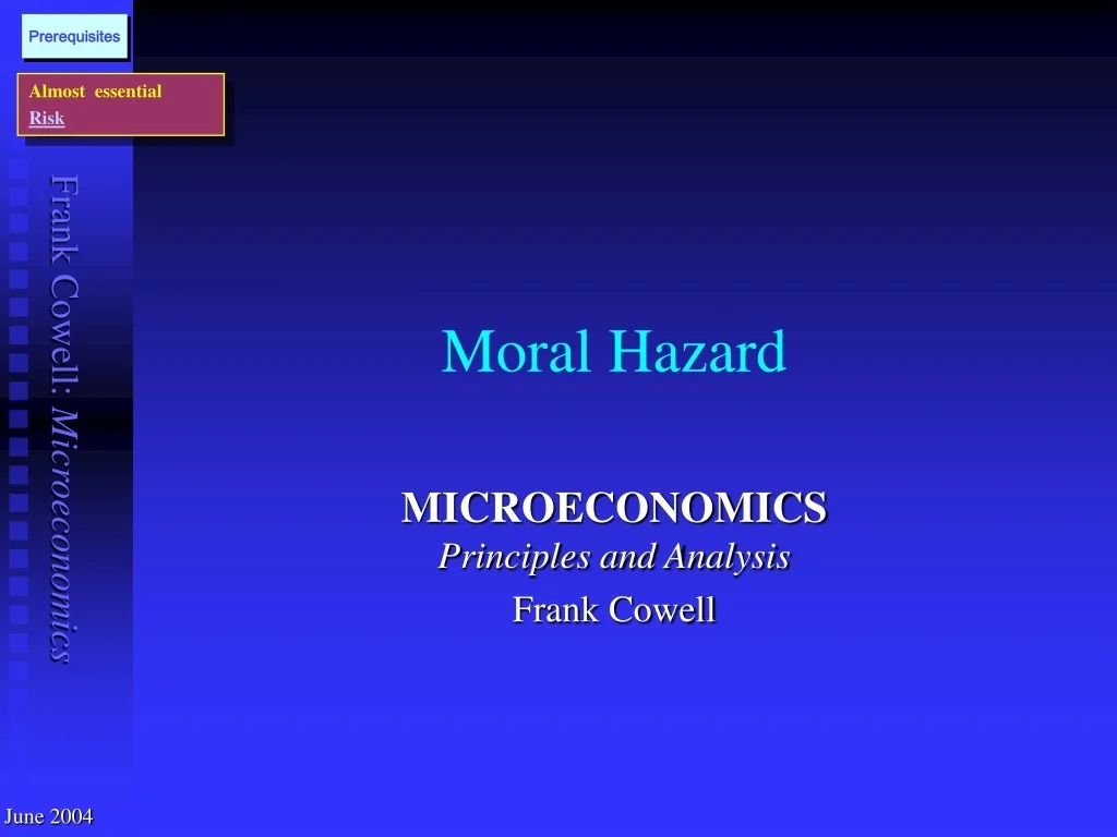 PPT - Moral Hazard in Microeconomics: Hidden Actions and Information ...