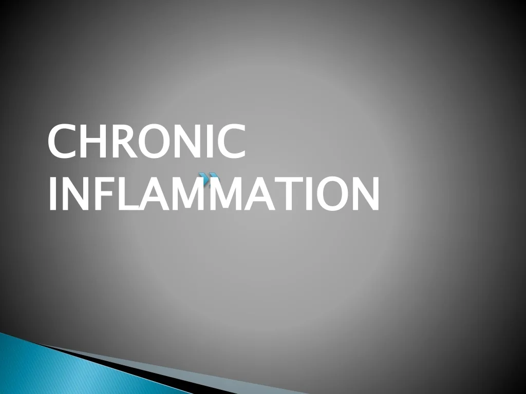 PPT - Understanding Chronic Inflammation: Causes, Players, and ...