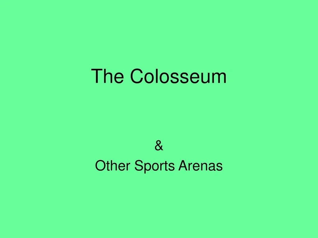 PPT - Colosseum: Rome's Iconic Gladiator Arena PowerPoint Presentation ...
