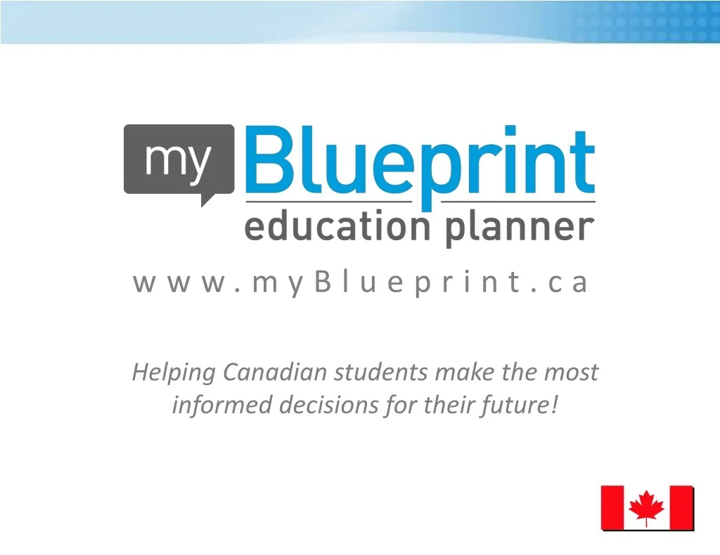 PPT - Guide to myBlueprint: Empowering Canadian Students for Future ...