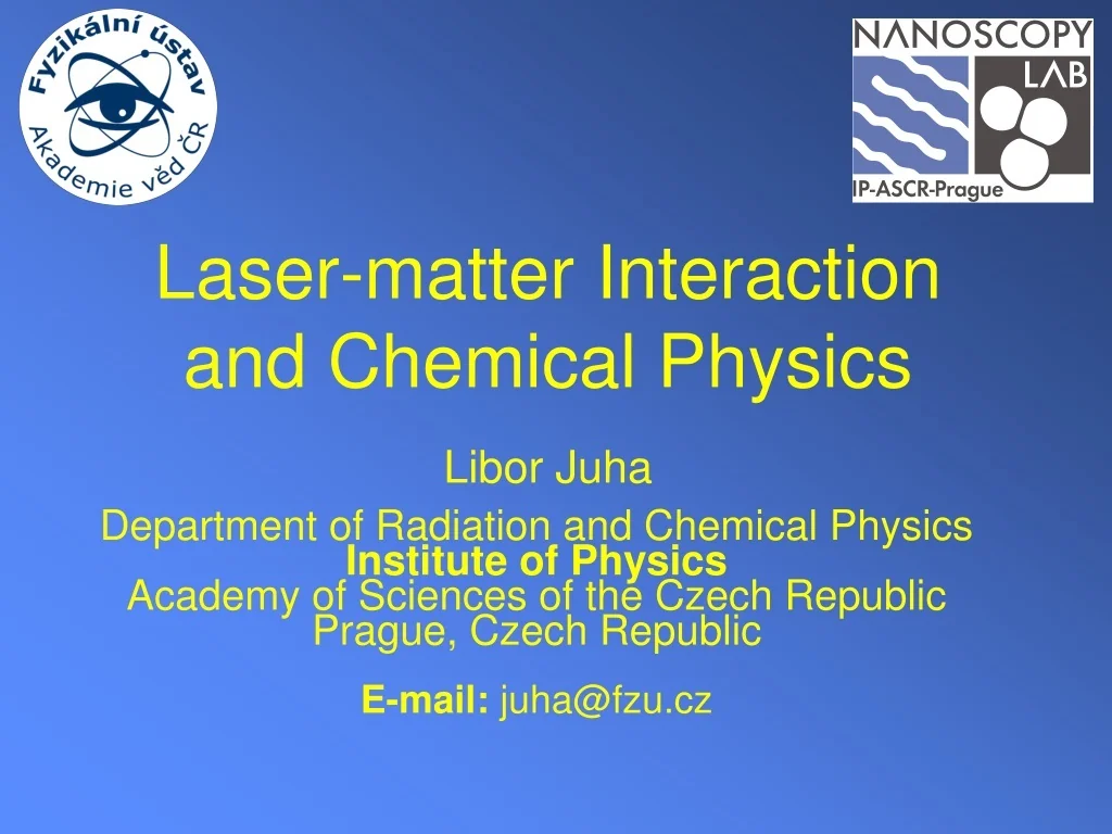 PPT - Advanced Laser-Matter Interaction in Chemical Physics PowerPoint ...