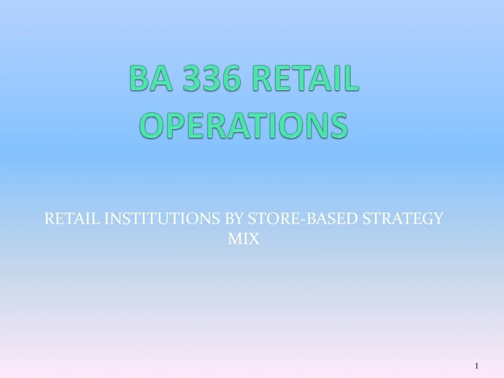 PPT - Evolution of Retail: Strategic Shifts in Store-based Operations ...