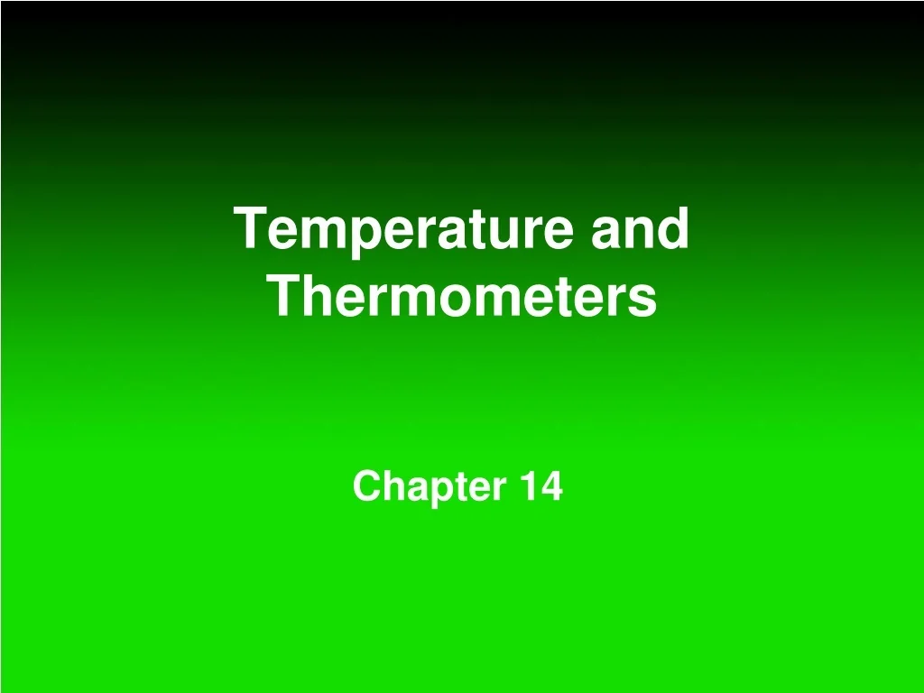 PPT - Temperature and Thermometers PowerPoint Presentation, free ...
