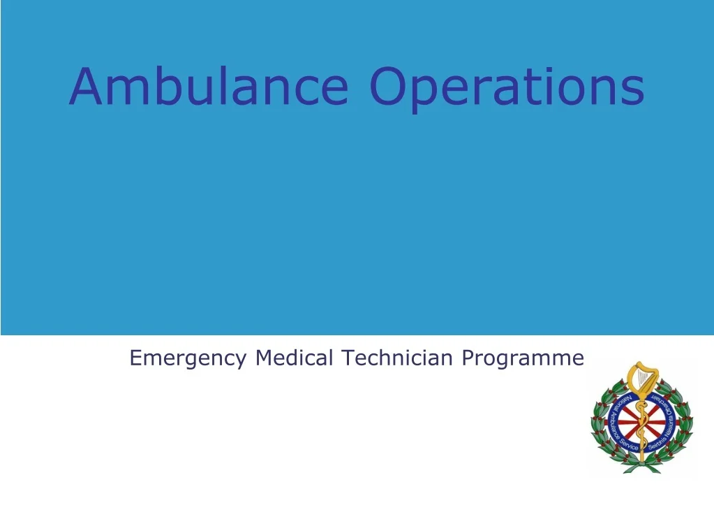PPT - EMT Programme: Ambulance Operations and Command & Control Center ...