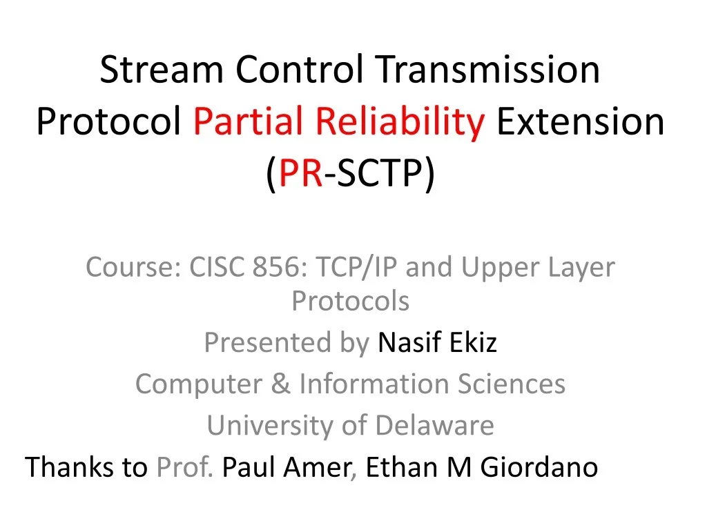PPT - Stream Control Transmission Protocol Partial Reliability Extension ( PR -SCTP) PowerPoint ...