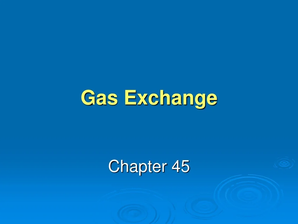 PPT - Gas Exchange PowerPoint Presentation, free download - ID:9638668