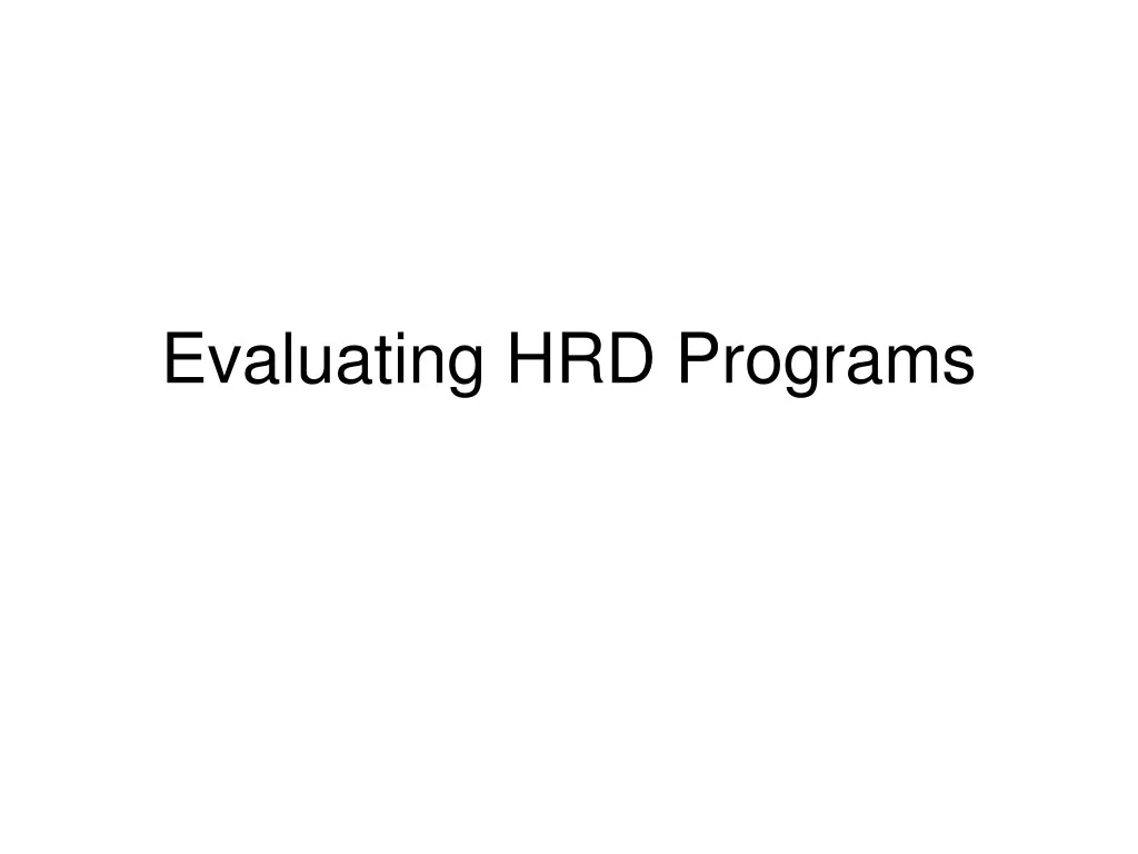 PPT - Effective Evaluation of HRD Programs PowerPoint Presentation ...