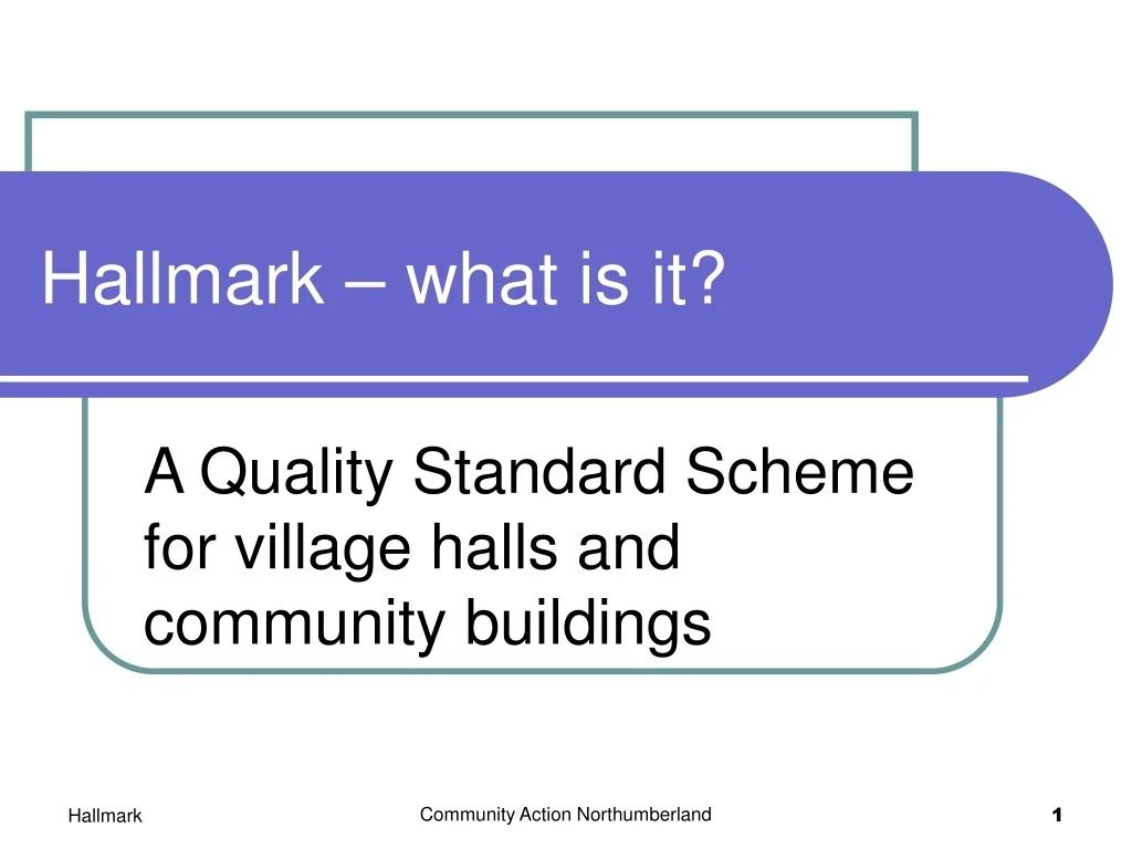 PPT - Hallmark Quality Standard Scheme for Community Buildings ...