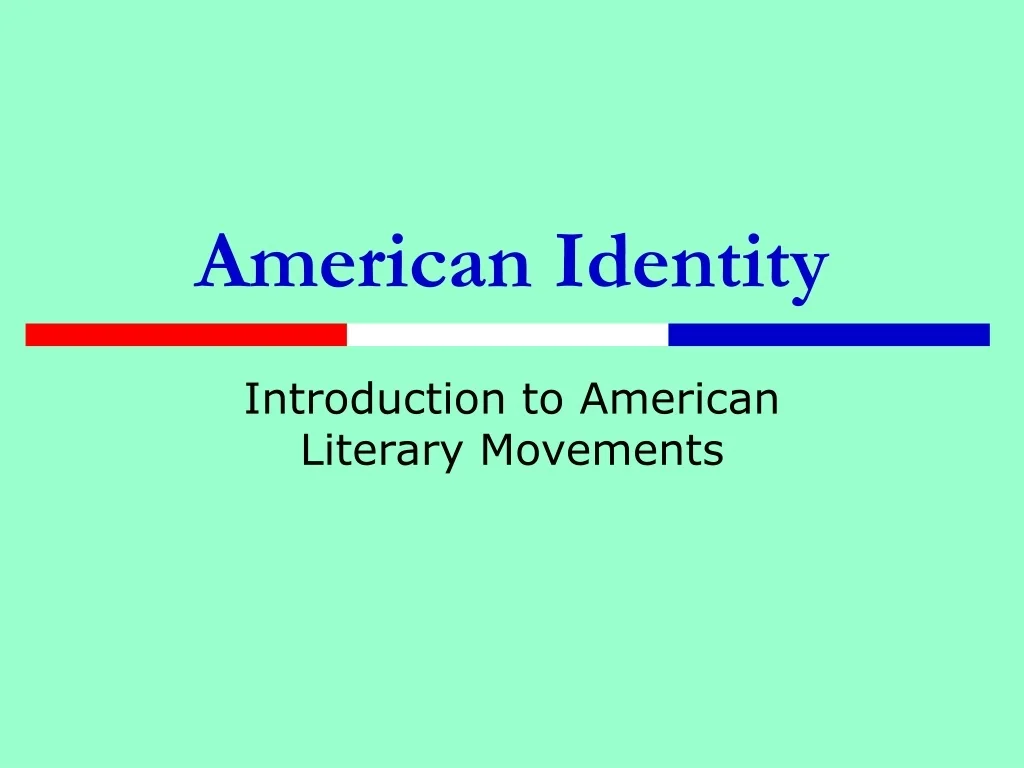 PPT - Exploring American Identity: Unveiling the True Meaning of ...