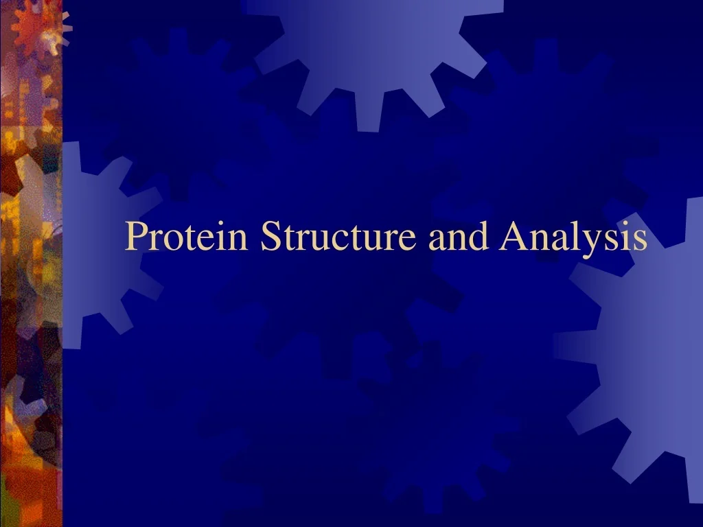 PPT - Protein Structure and Analysis PowerPoint Presentation, free ...