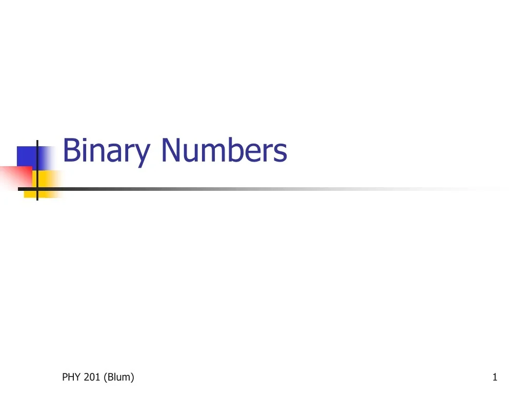 PPT - Binary Numbers: Concept, Conversion, and Representation PowerPoint Presentation - ID:9643567