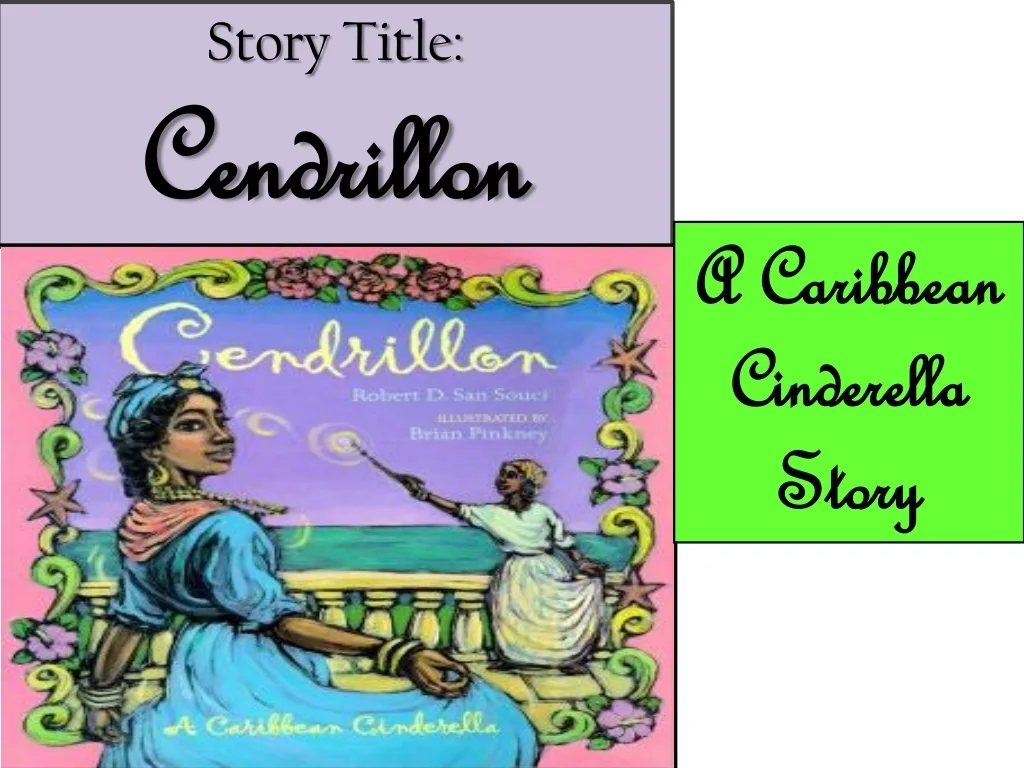 PPT - Story Title: Cendrillon PowerPoint Presentation, free download ...