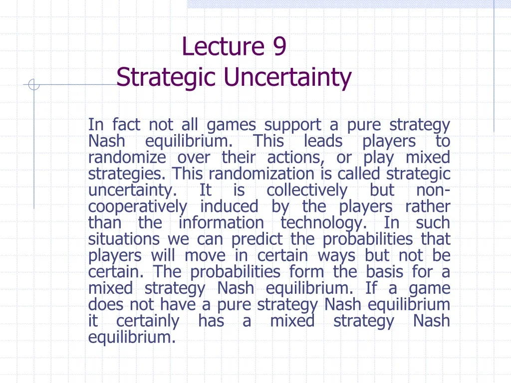PPT - Strategic Uncertainty and Mixed Strategies in Game Theory ...