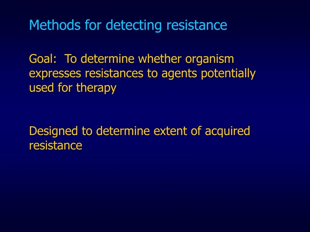 PPT - Comprehensive Methods for Detecting Resistance in Clinical ...