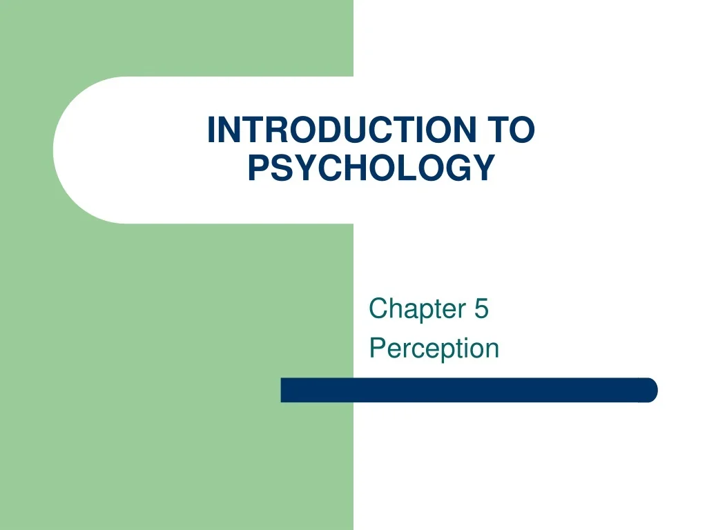 PPT - Perception in Psychology: Distance, Motion, Form, and Visual ...