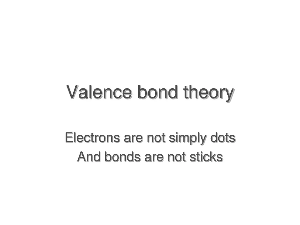 PPT - Valence bond theory PowerPoint Presentation, free download - ID ...