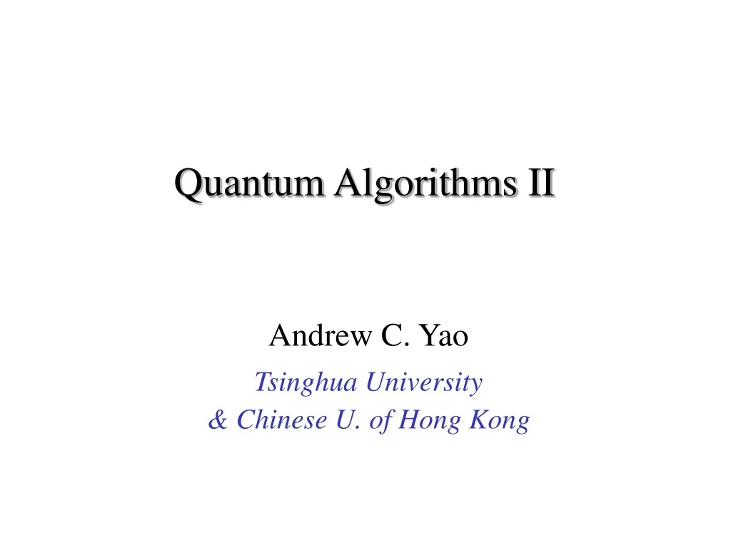 PPT - Quantum Algorithms II - Introduction to Element Distinctness and Sorting Problems ...