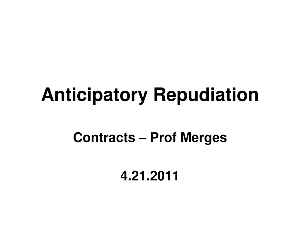 PPT - Legal Case Summaries on Anticipatory Repudiation in Contracts ...