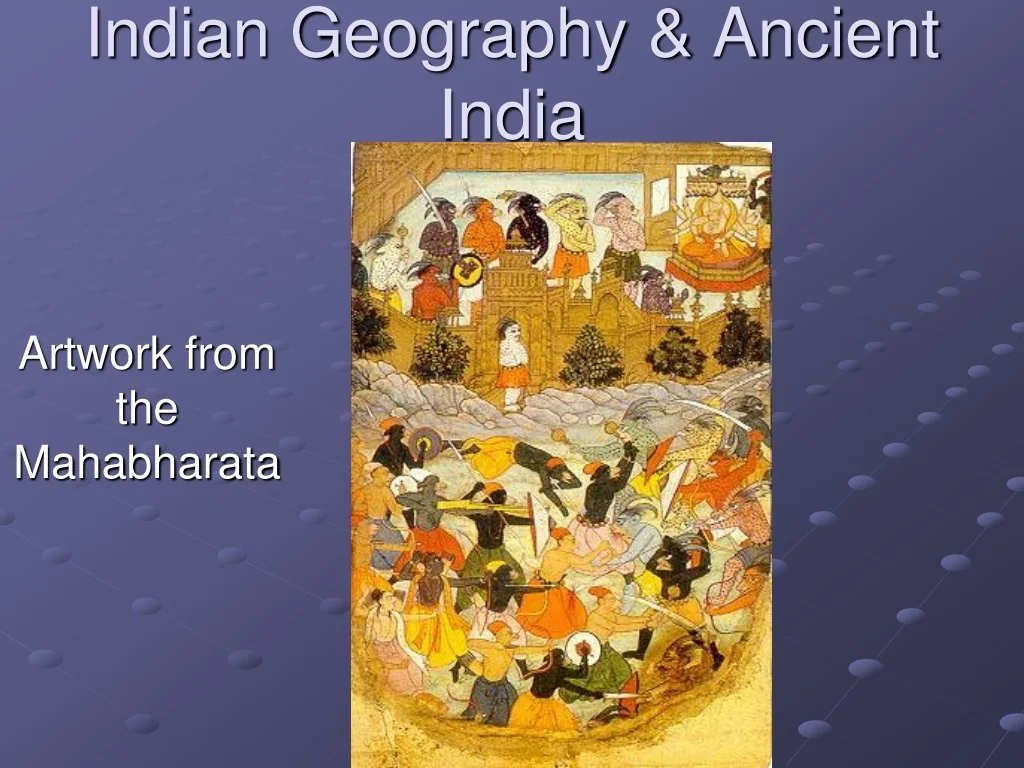 PPT - Discovering Ancient India: Geography and Artwork from the ...