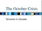 PPT - October Crisis PowerPoint Presentation, free download - ID:4556771