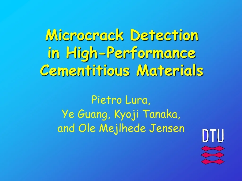PPT - Early-Age Microcrack Detection in High-Performance Cementitious ...