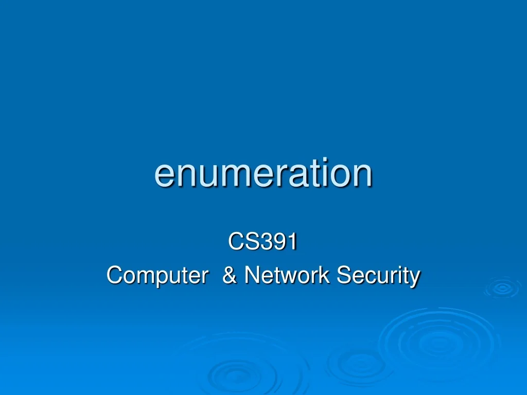 PPT - Cybersecurity Enumeration Techniques: Probing for Weaknesses ...