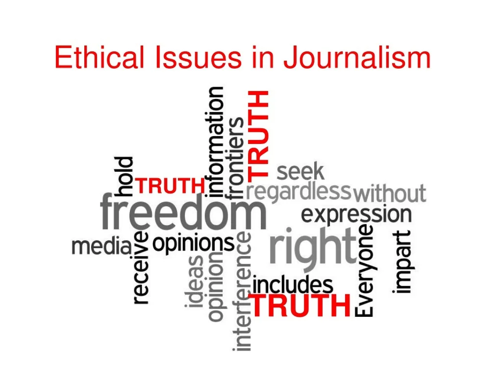 PPT - The Truth Imperative: Upholding Ethics in Journalism PowerPoint ...