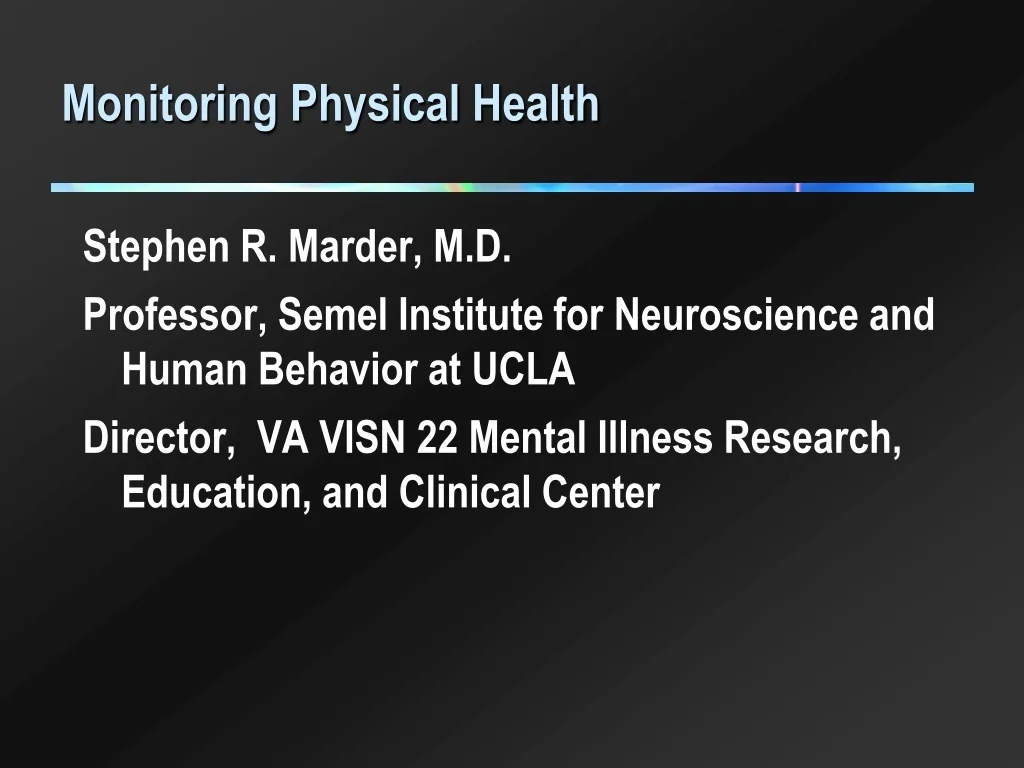 PPT - Improving Physical Health Monitoring for Mental Illness ...