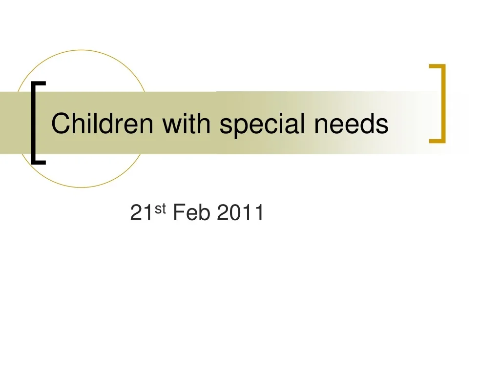 PPT - Children with special needs PowerPoint Presentation, free ...