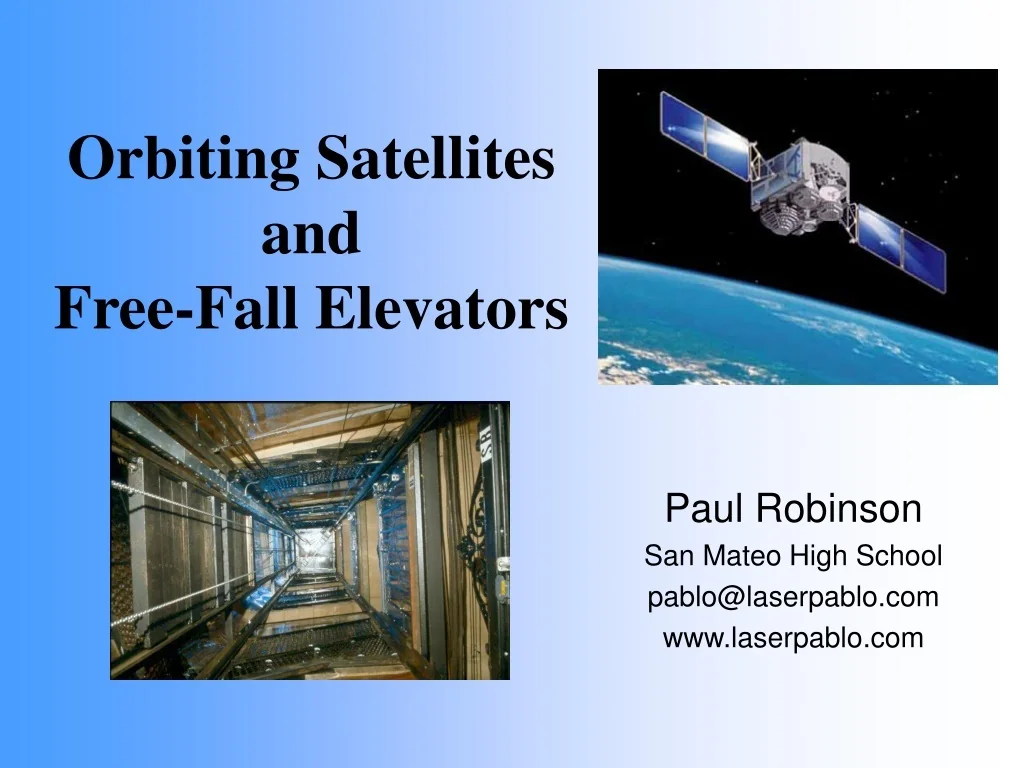 PPT - Orbiting Satellites and Free-Fall Elevators: A Mathematical ...