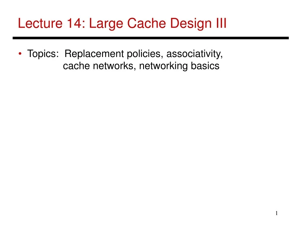PPT - Lecture 14: Large Cache Design III PowerPoint Presentation, free ...