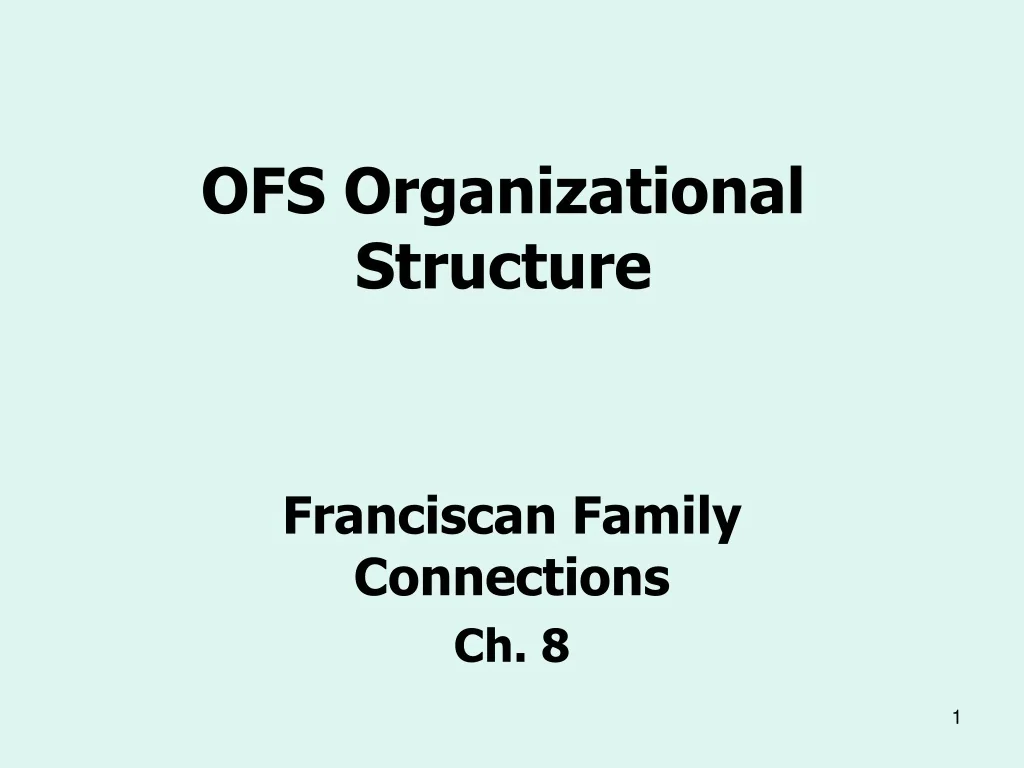PPT - Franciscan Family Organizational Structure and Servant Leadership ...
