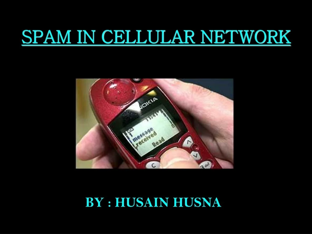 PPT - Mobile Spam in Cellular Networks: Challenges and Solutions ...
