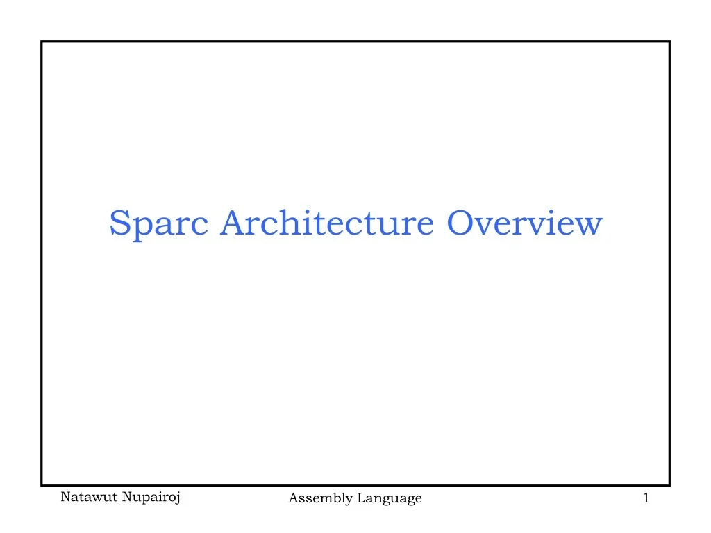 PPT - Assembly Language Sparc CPU Architecture Overview PowerPoint Presentation - ID:9659824