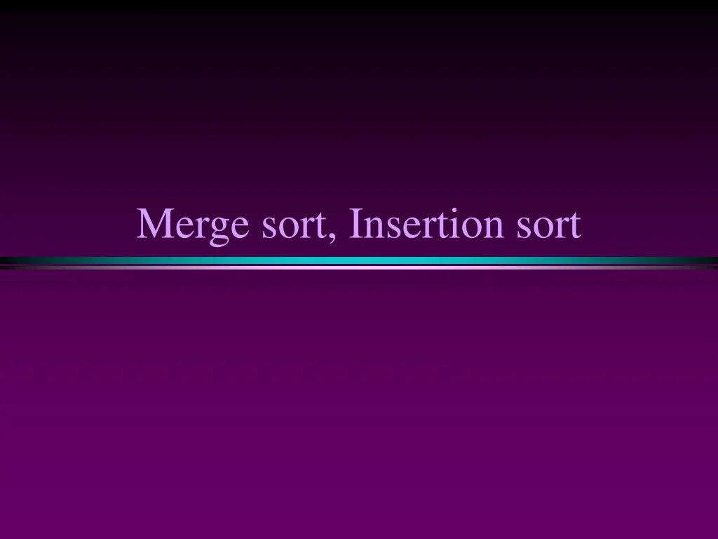 PPT - Efficient Sorting Algorithms and Their Analysis PowerPoint ...