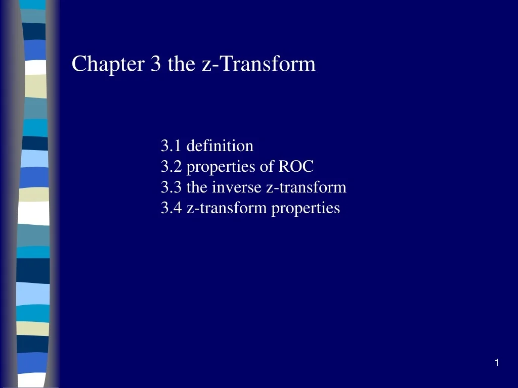 PPT - The Z-Transform: Properties, Inverse Transform, and Examples ...