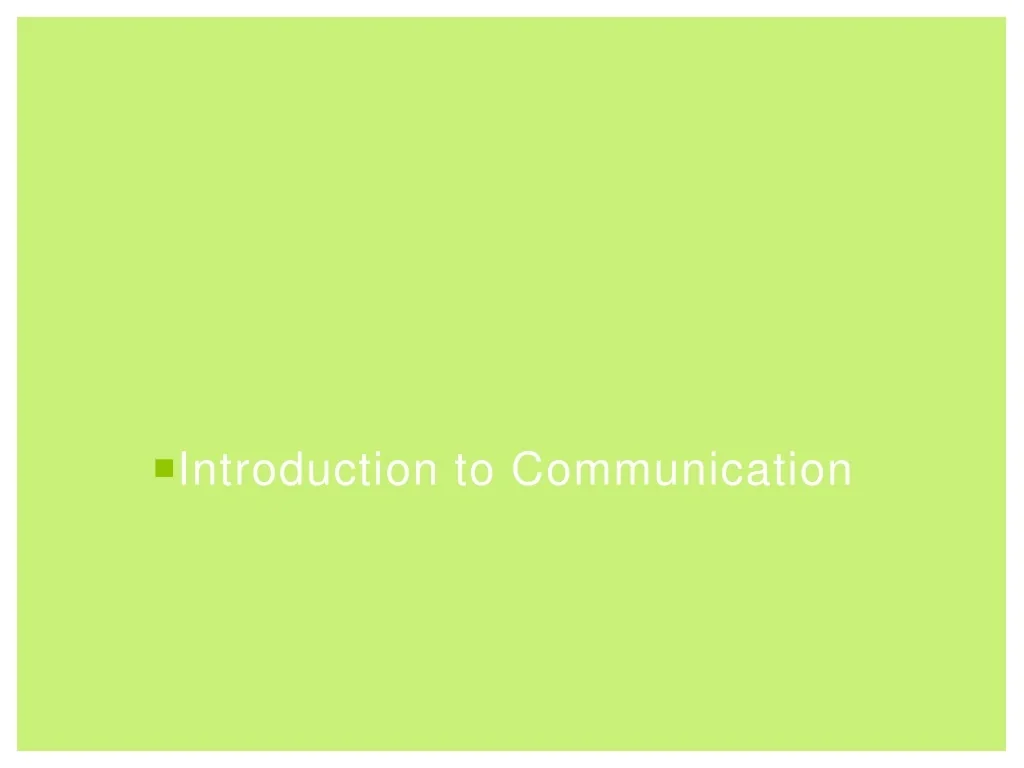 PPT - Introduction to Communication PowerPoint Presentation, free ...