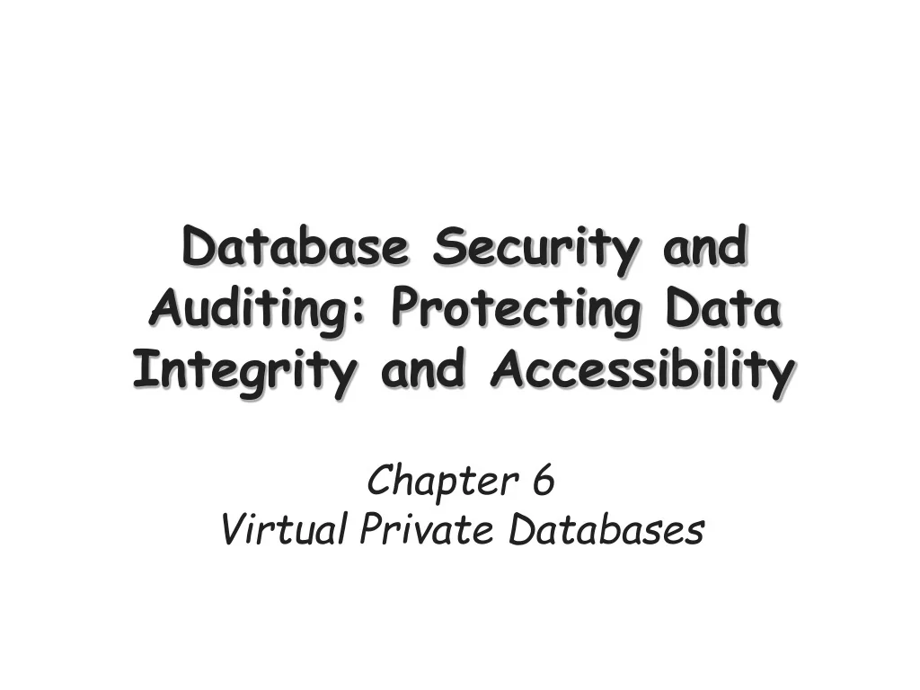 PPT - Enhancing Database Security: Virtual Private Database Implementation PowerPoint ...