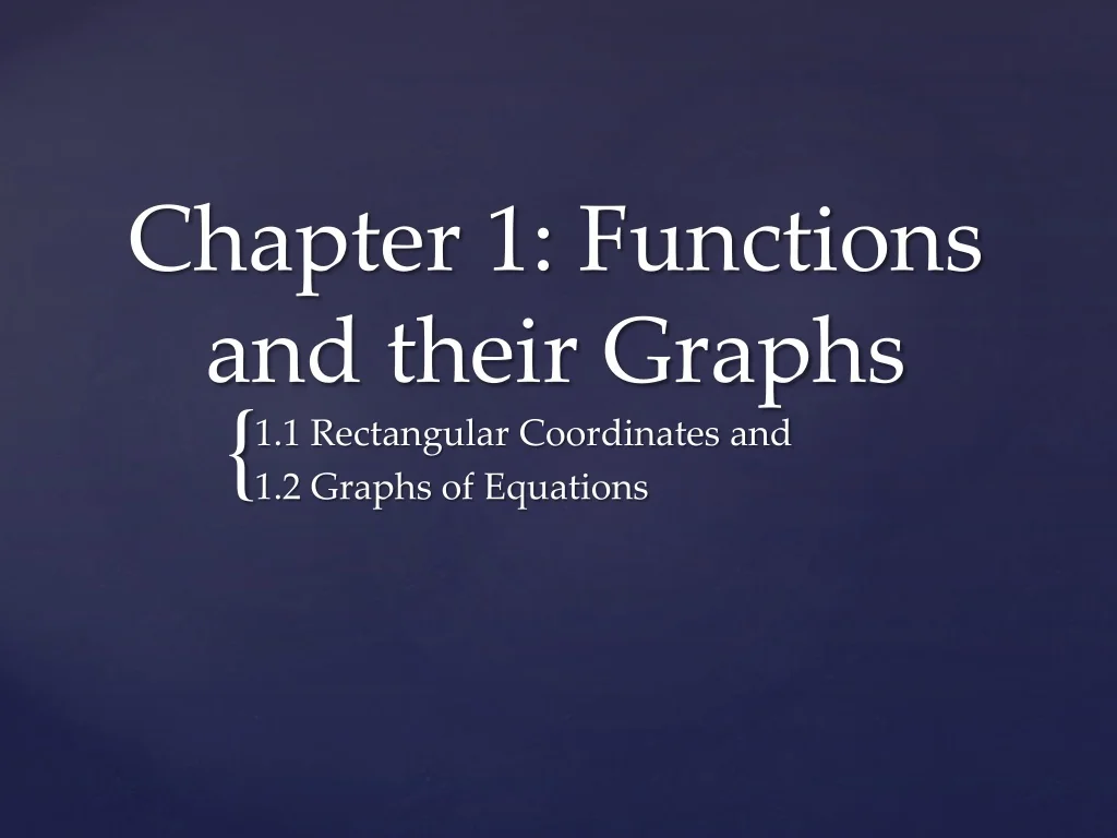 PPT - Functions and Graphs: Rectangular Coordinates & Equations ...