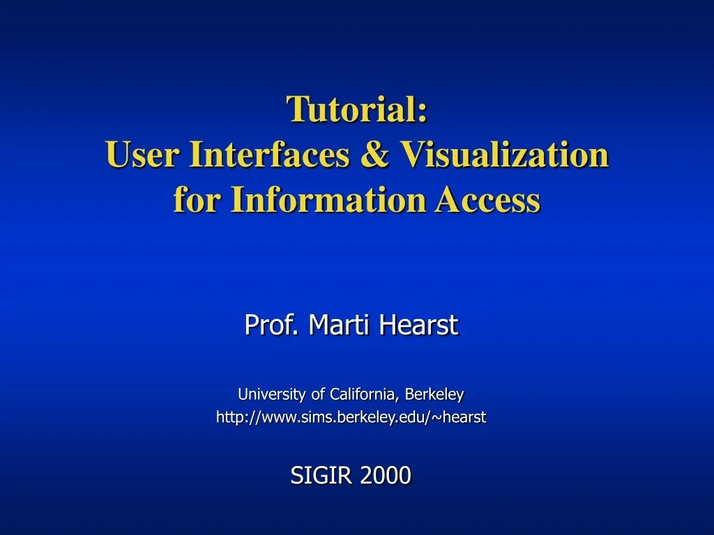 PPT - Tutorial: User Interfaces & Visualization for Information Access ...
