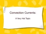 PPT - Convection Currents PowerPoint Presentation, free download - ID ...