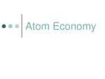 PPT - Atom Economy PowerPoint Presentation, free download - ID:183636