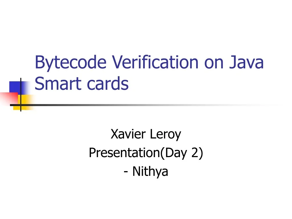 PPT - Bytecode Verification on Java Smart cards PowerPoint Presentation - ID:9668164
