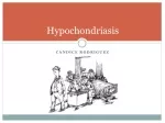 PPT - Hypochondriasis PowerPoint Presentation, free download - ID:2566399