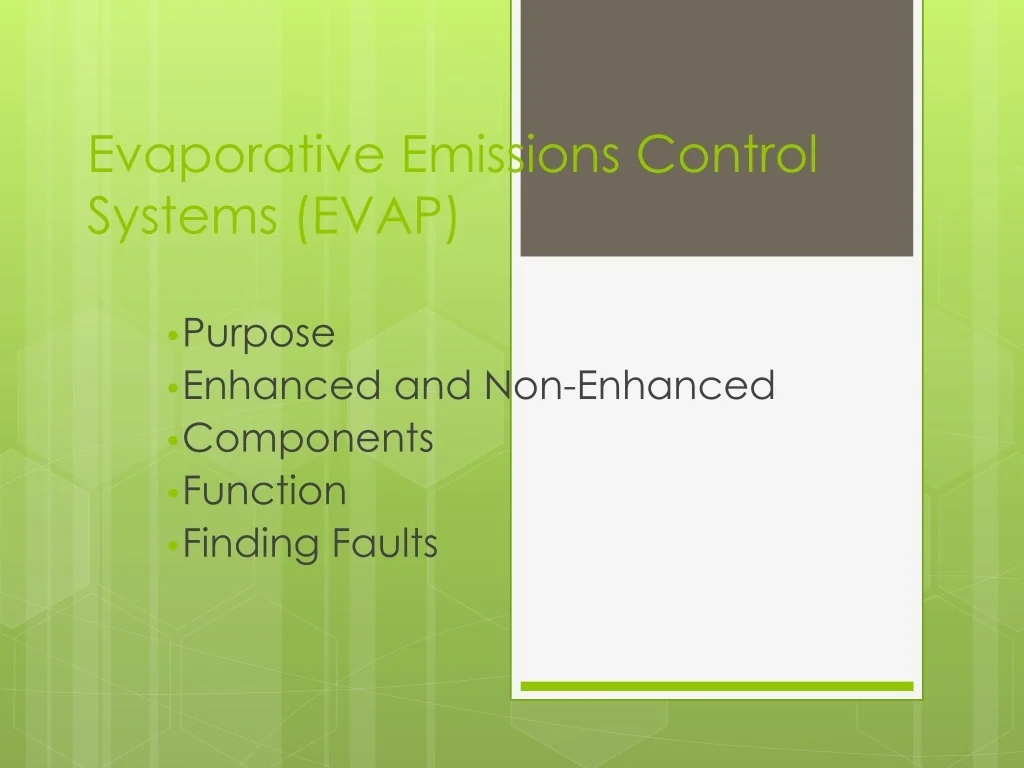 PPT - EVAP Systems: Components, Functions, and Fault Finding PowerPoint ...