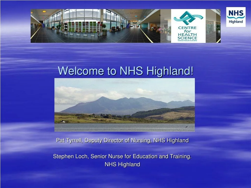 PPT - Discover NHS Highland - Quality Healthcare in the Heart of ...