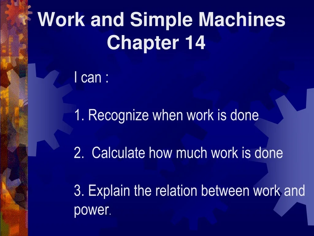 PPT - Work, Power, and Energy in Simple Machines PowerPoint ...