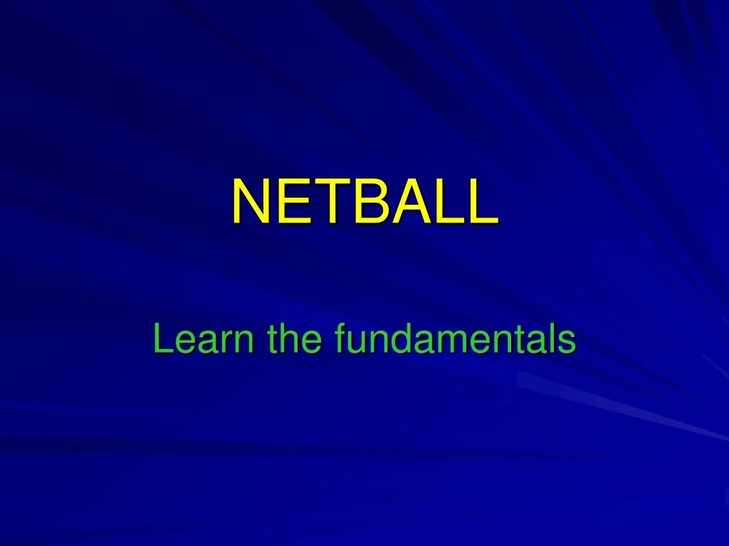 PPT - NETBALL PowerPoint Presentation, free download - ID:9671585