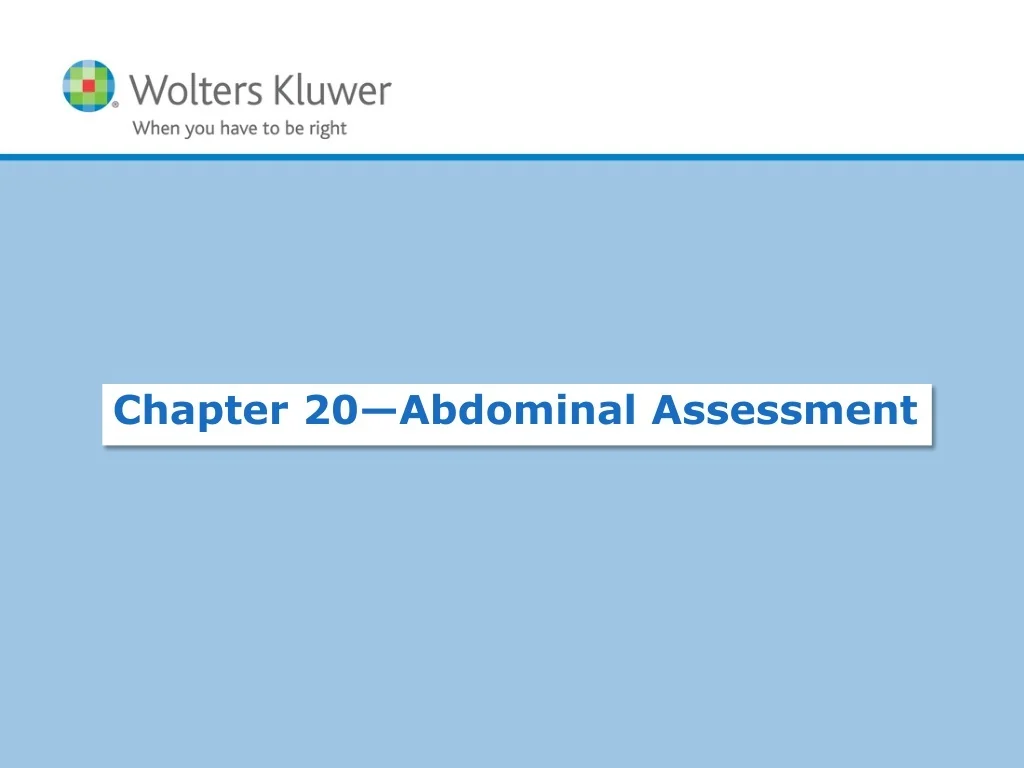 PPT - Chapter 20— Abdominal Assessment PowerPoint Presentation, free ...