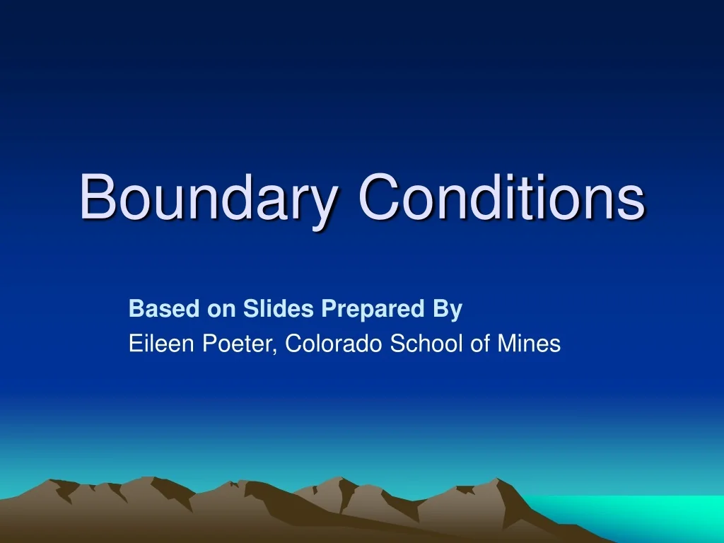 PPT - Understanding Groundwater Boundary Conditions for Effective ...